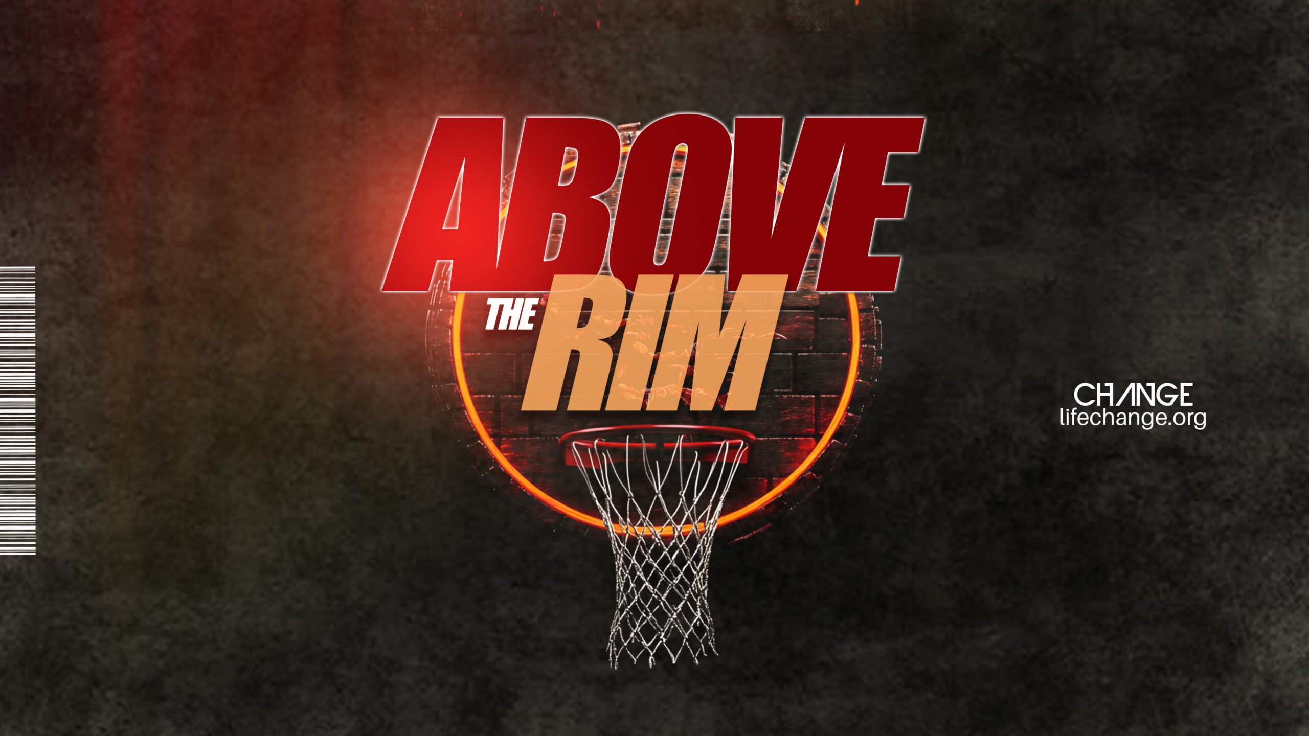 Above The Rim - Change Church